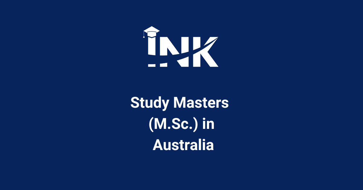 Study Masters (M.Sc.) in Australia with INK Abroad