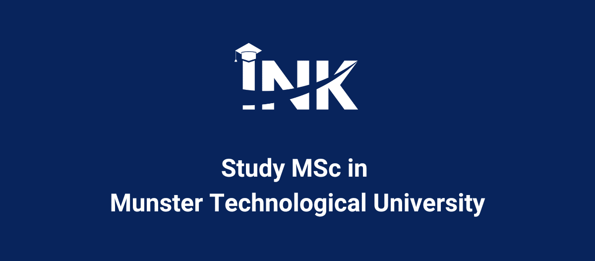 Munster Technological University for Indian Students | INK Abroad
